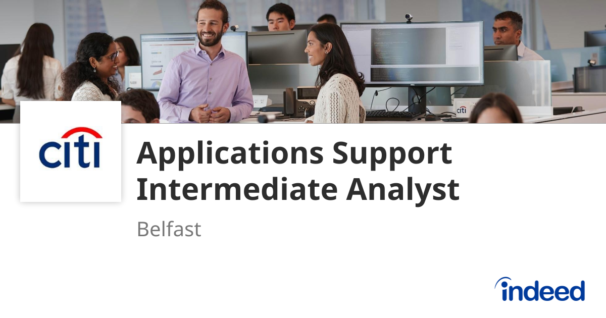 Applications Support Intermediate Analyst - Belfast - Indeed.com