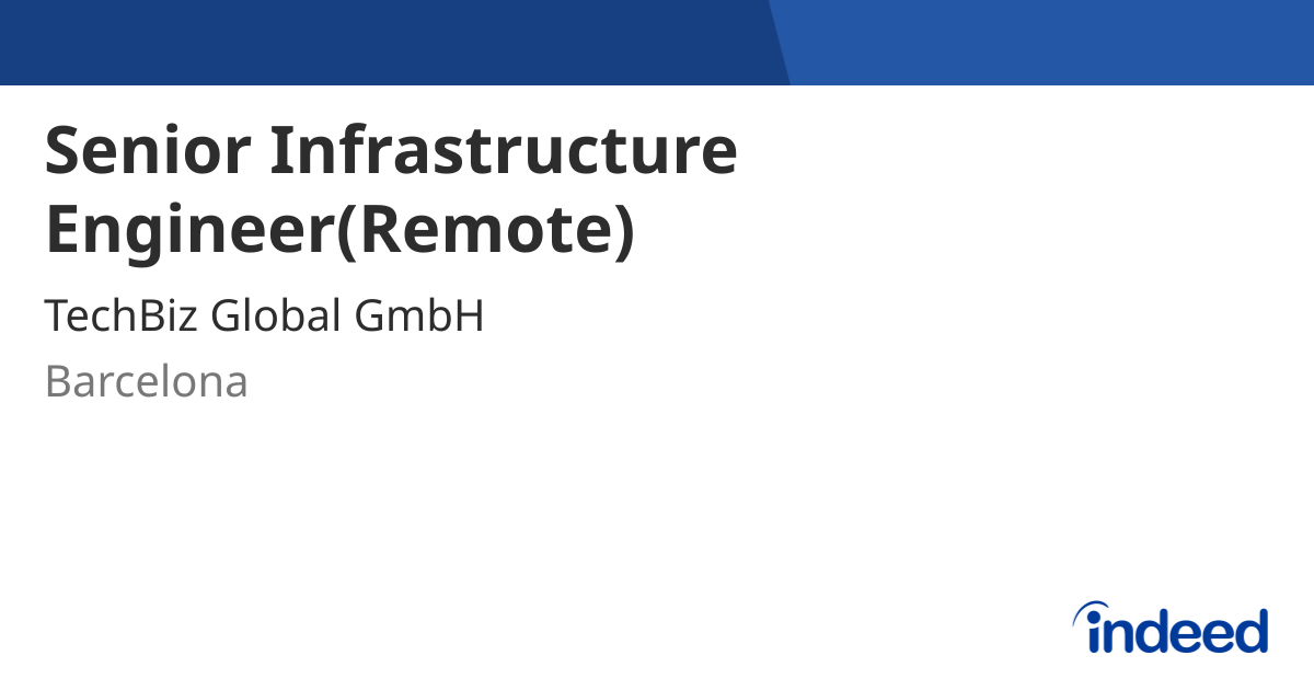 Senior Infrastructure Engineer(Remote) - Barcelona, Barcelona provincia - Indeed.com