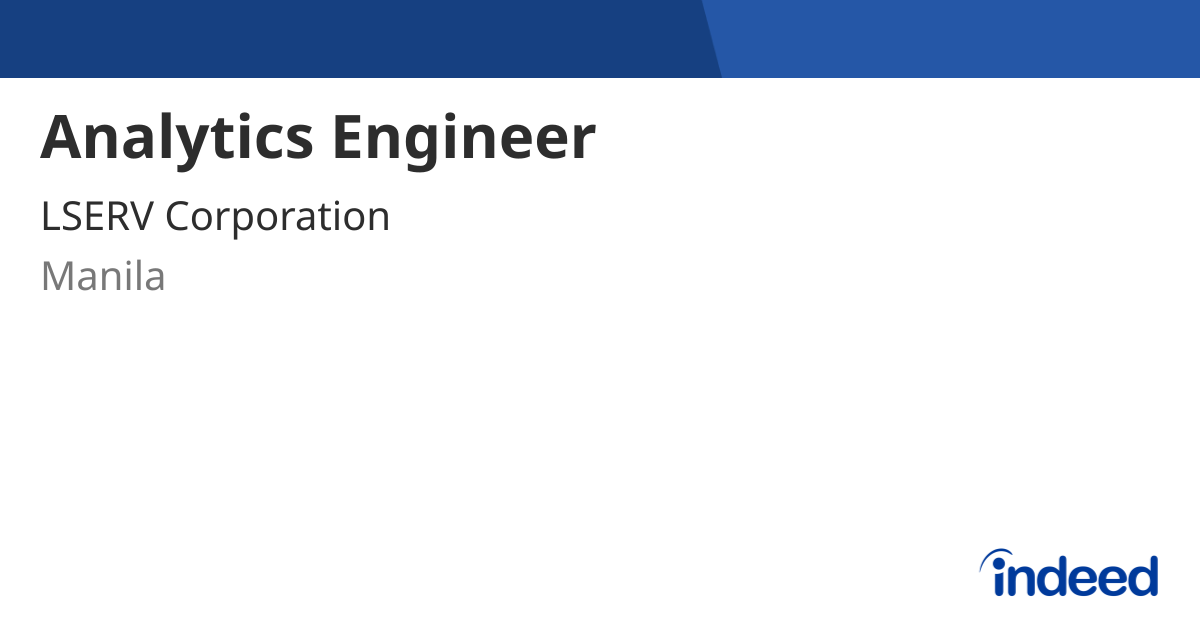 Analytics Engineer - Manila - Indeed.com
