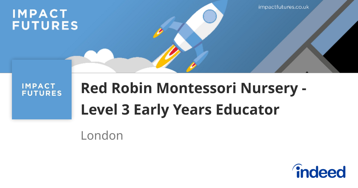 Red Robin Montessori Nursery - Level 3 Early Years Educator ...