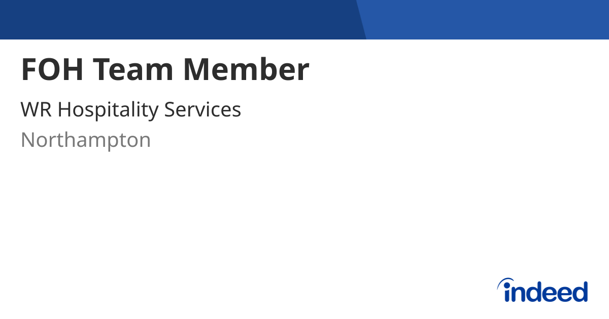 FOH Team Member - Northampton NN1 - Indeed.com