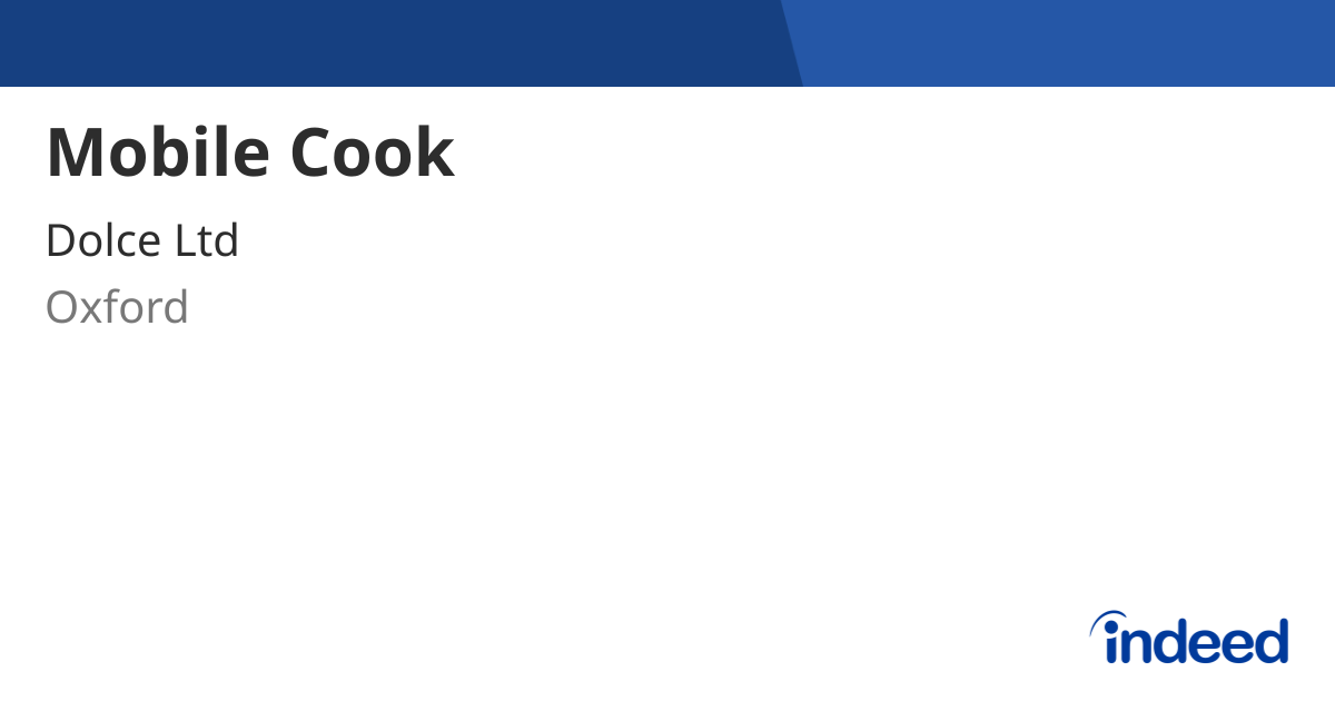 Mobile Cook - Oxford OX1 - Indeed.com