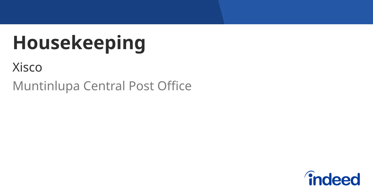 Housekeeping - Muntinlupa Central Post Office 1770 P00 - Indeed.com