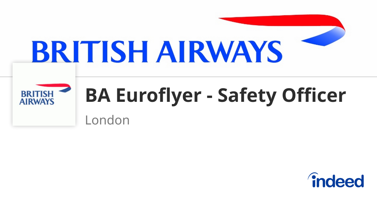 BA Euroflyer - Safety Officer - London - Indeed.com