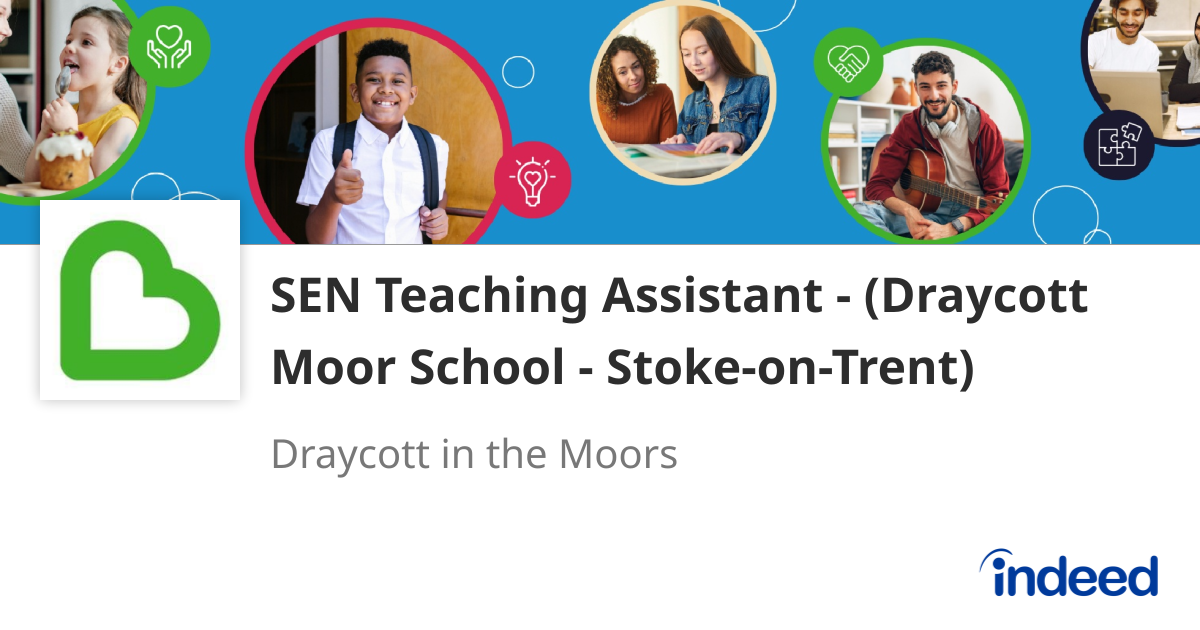SEN Teaching Assistant - (Draycott Moor School - Stoke-on-Trent ...