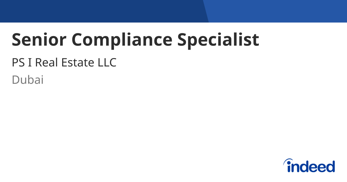 Senior Compliance Specialist - Dubai - Indeed.com