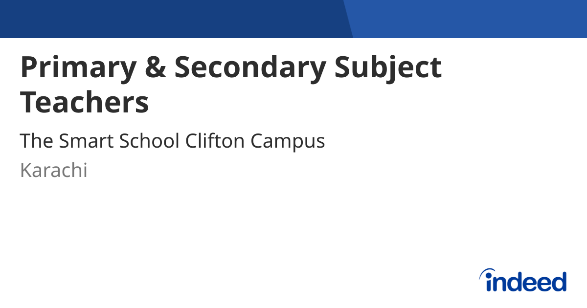 Primary & Secondary Subject Teachers - Karachi - Indeed.com