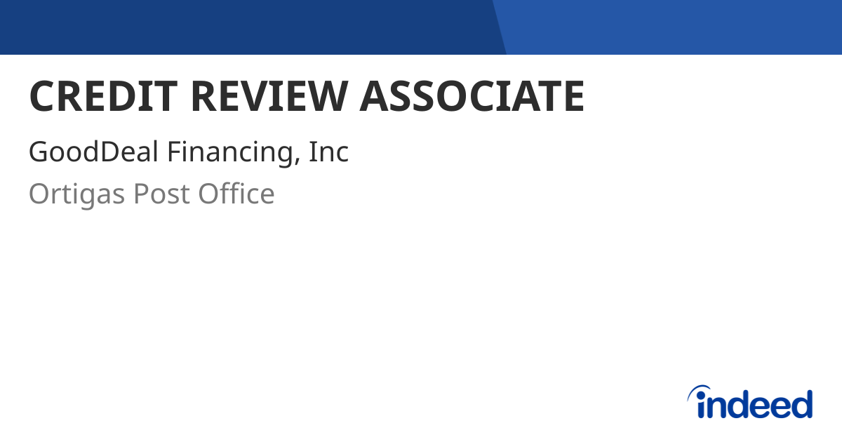 CREDIT REVIEW ASSOCIATE - Ortigas Post Office 1605 P00 - Indeed.com