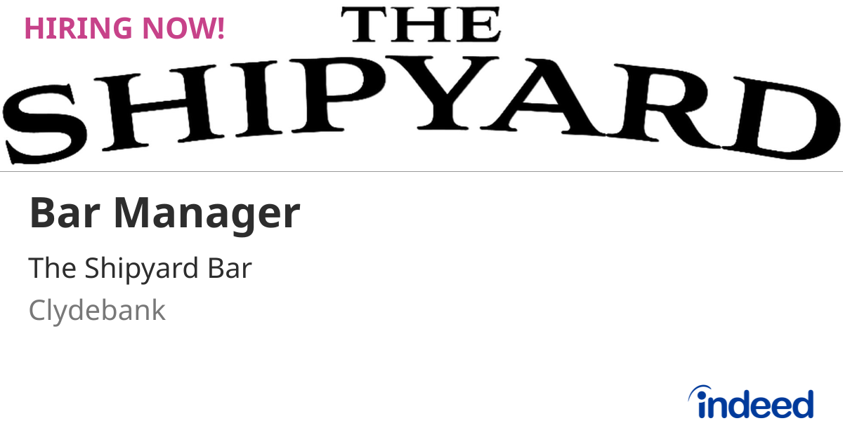 Bar Manager - Clydebank G81 1RT - Indeed.com