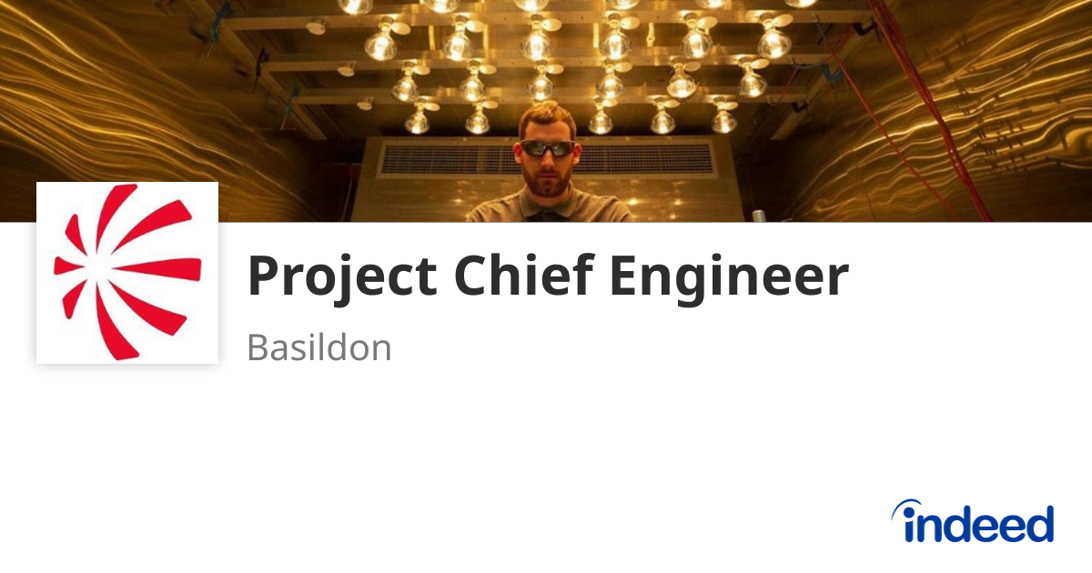 Project Chief Engineer - Basildon SS14 3EL - Indeed.com