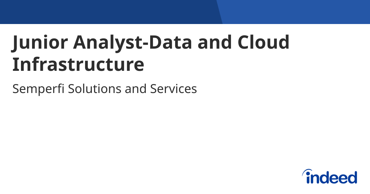 Junior Analyst-Data and Cloud Infrastructure - Bengaluru, Karnataka - Indeed.com