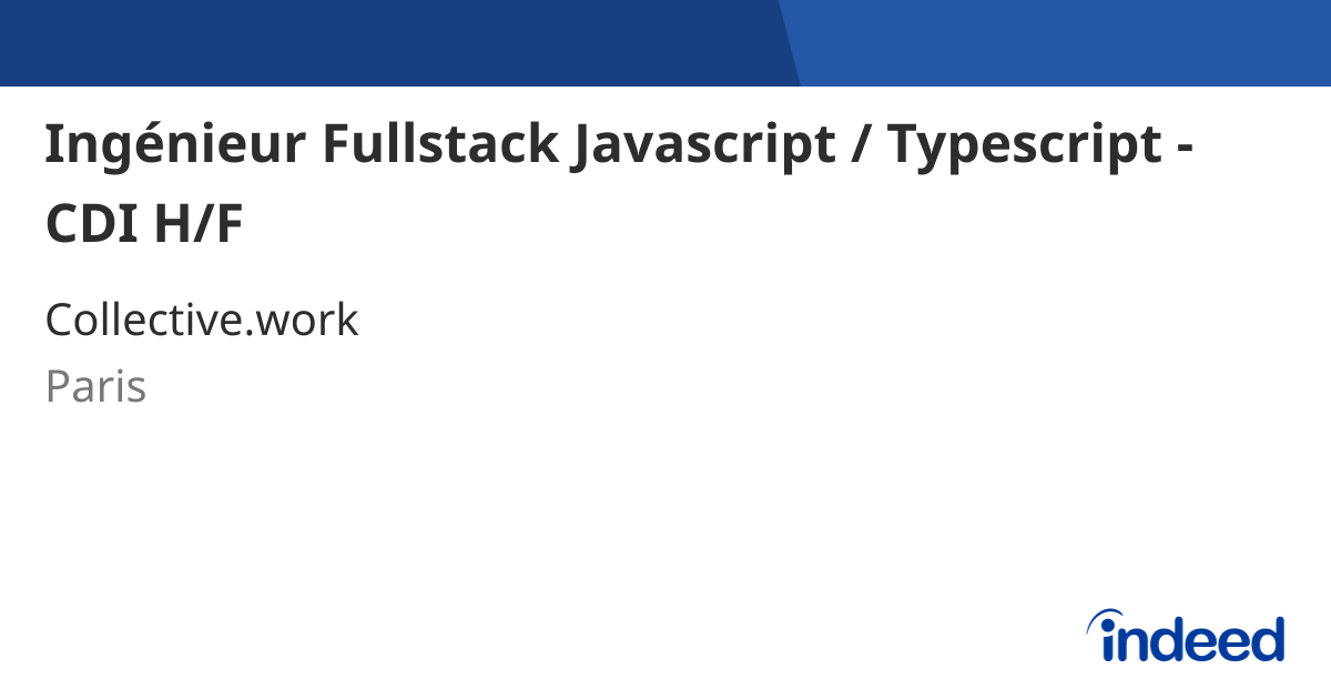 Ingénieur Fullstack Javascript / Typescript - CDI H/F - 75004 Paris ...