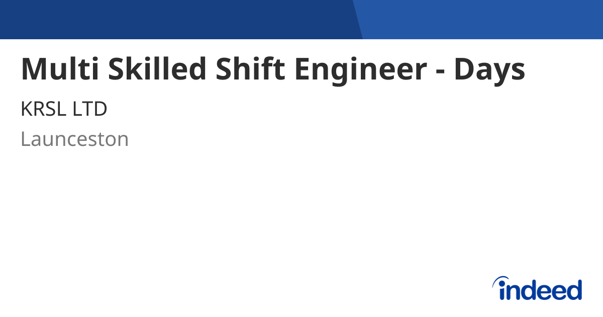 Multi Skilled Shift Engineer - Days - Launceston PL15 - Indeed.com