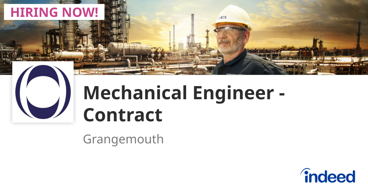 Mechanical Engineer - Contract - Grangemouth FK3 - Indeed.com