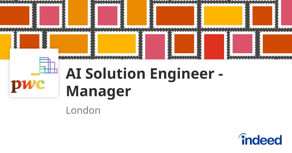 AI Solution Engineer - Manager - London WC2N - Indeed.com