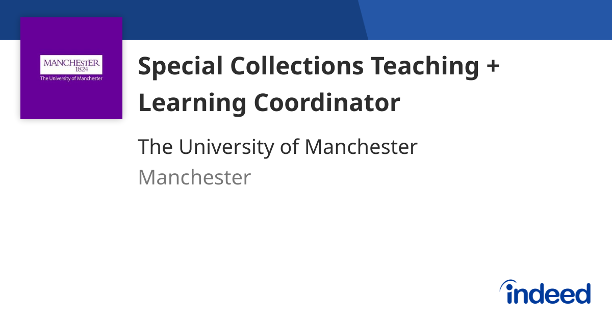 Special Collections Teaching + Learning Coordinator - Manchester M3 3EH ...
