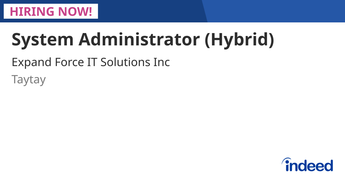 System Administrator (Hybrid) - Taytay - Indeed.com