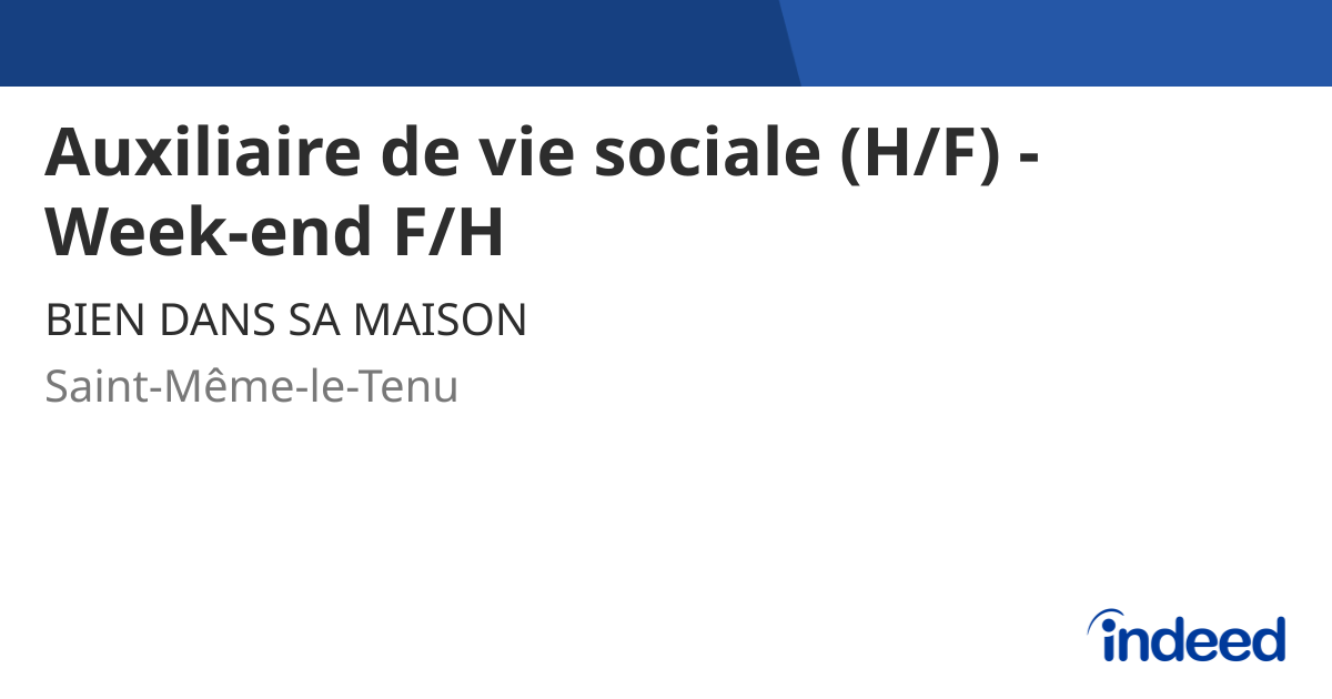 Auxiliaire de vie sociale (H/F) - Week-end F/H - 44270 Saint-Même-le ...