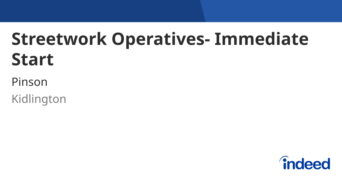 Streetwork Operatives- Immediate Start - Kidlington - Indeed.com