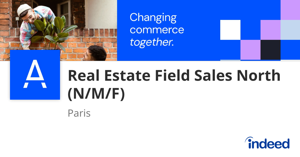 Real Estate Field Sales North (N/M/F) - Paris (75) - Indeed.com