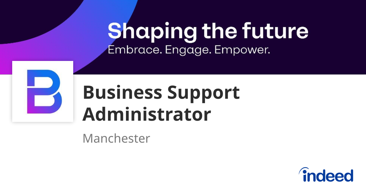 Business Support Administrator - Manchester M17 1QB - Indeed.com