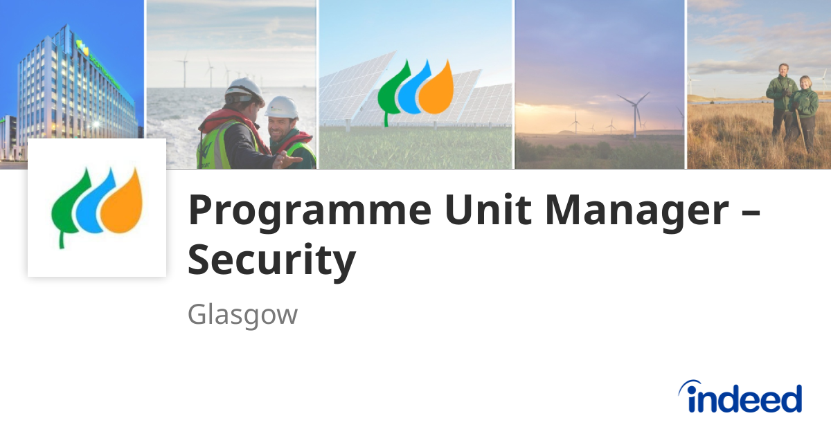 Programme Unit Manager – Security - Glasgow - Indeed.com
