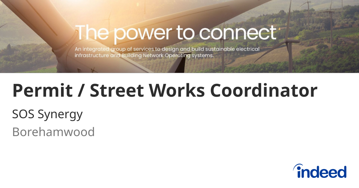 Permit / Street Works Coordinator - Borehamwood WD6 1GW - Indeed.com