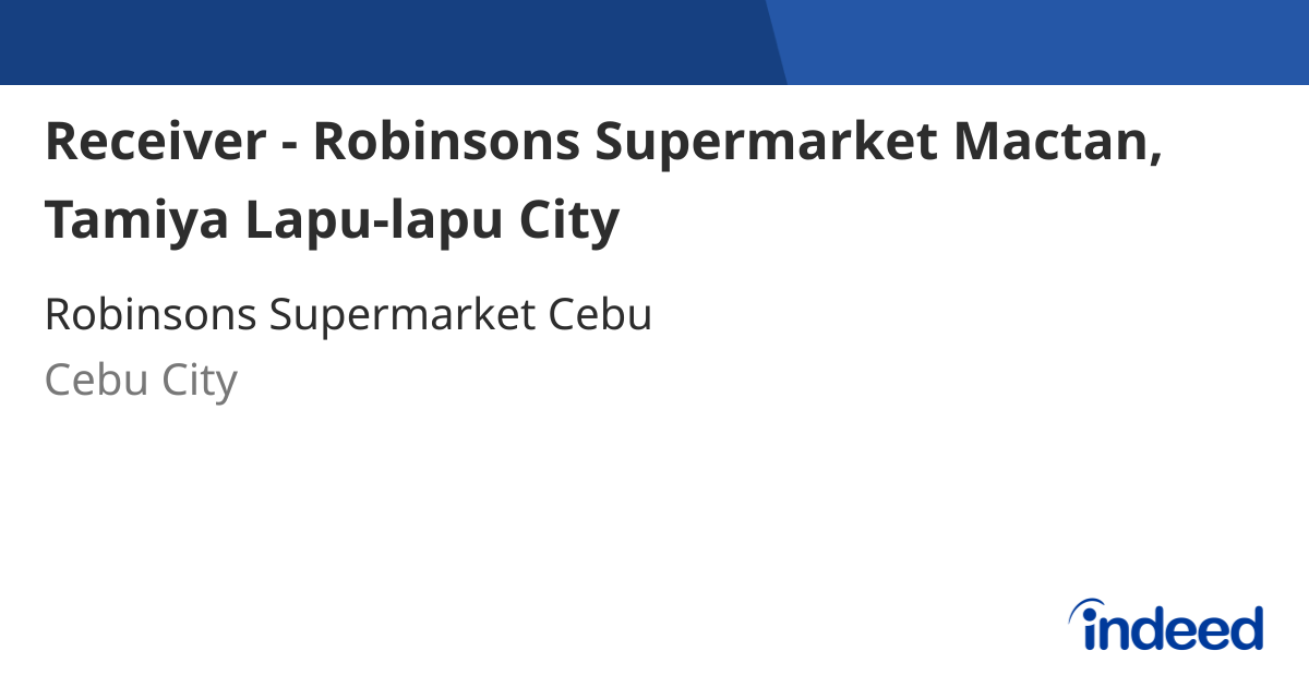 Receiver - Robinsons Supermarket Mactan, Tamiya Lapu-lapu City - Cebu ...