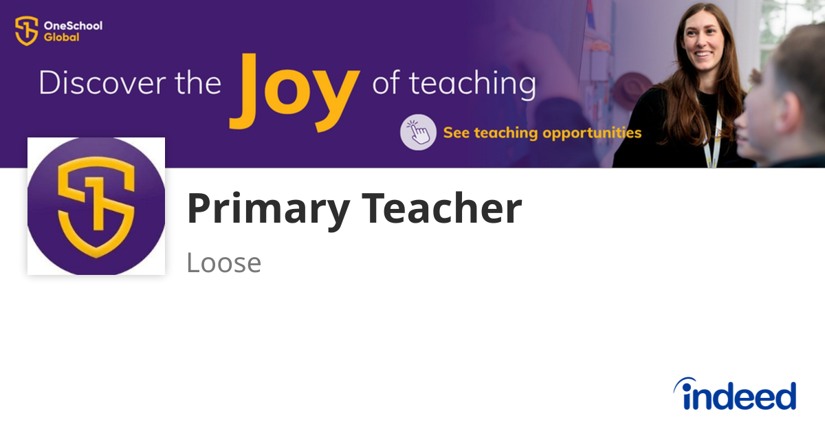 Primary Teacher - Loose - Indeed.com