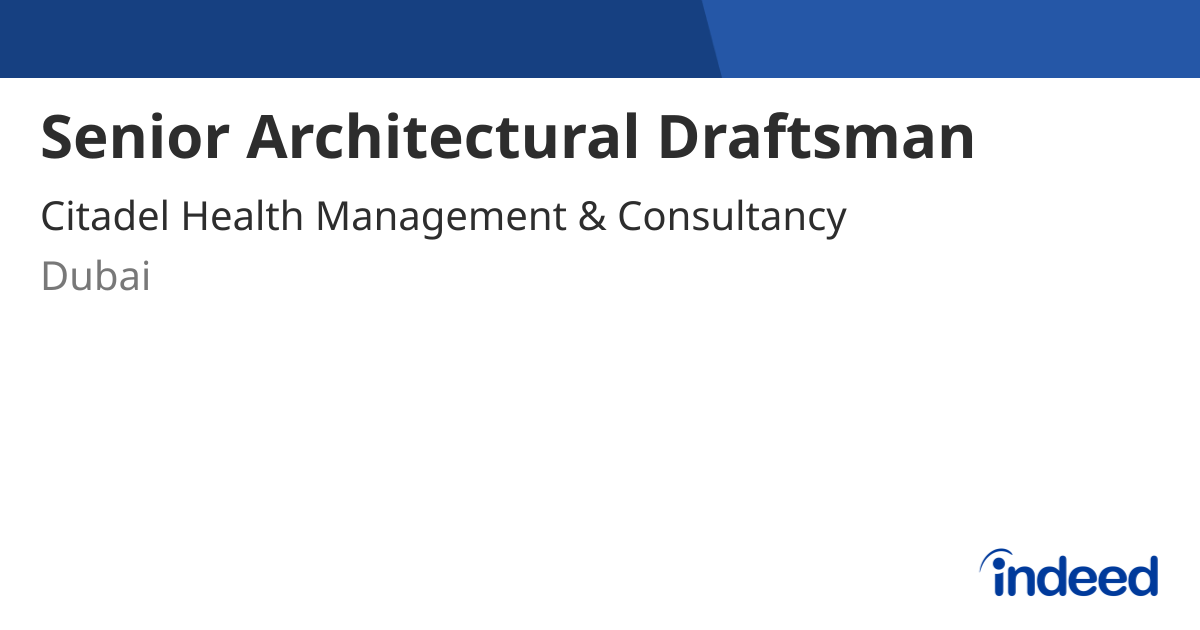 Senior Architectural Draftsman - Dubai - Indeed.com