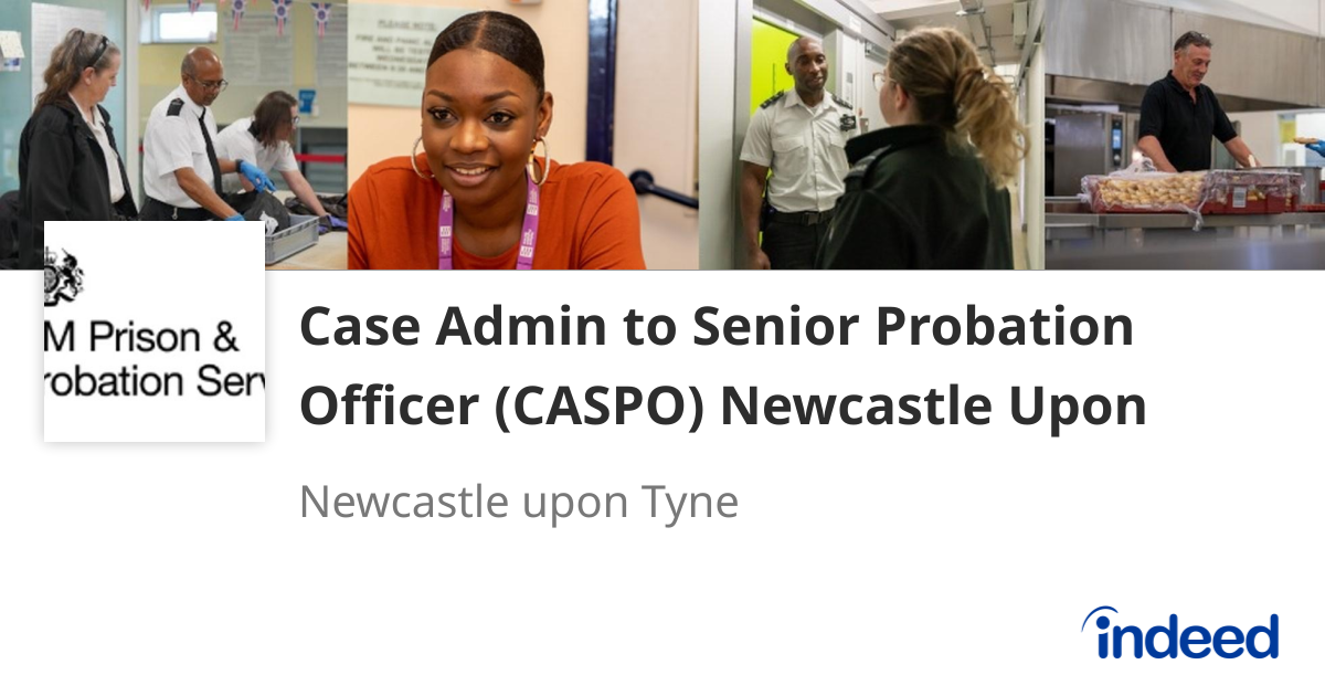 Case Admin to Senior Probation Officer (CASPO) Newcastle Upon Tyne - Newcastle upon Tyne ...