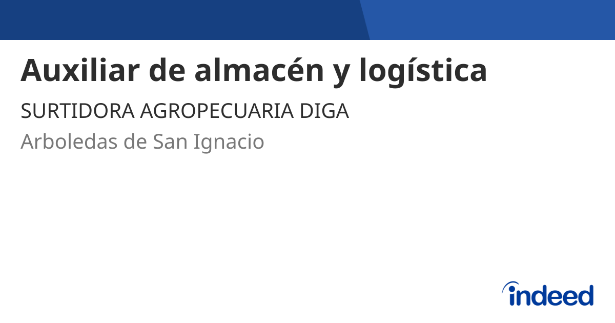 Auxiliar de almacén y logística - 72590, Arboledas de San Ignacio, Pue ...
