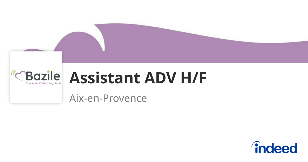Gestionnaire ADV H/F - 13290 Aix-en-Provence - Indeed.com