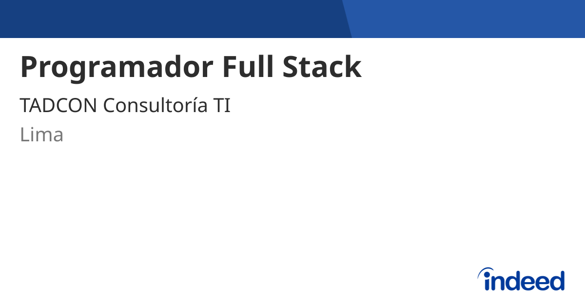 Programador Full Stack - Lima, Lima - Indeed.com