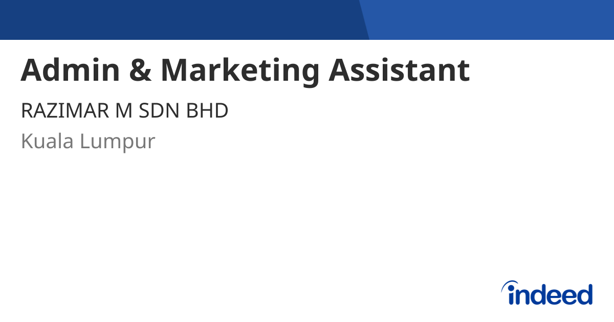 Admin & Marketing Assistant - Kuala Lumpur - Indeed.com