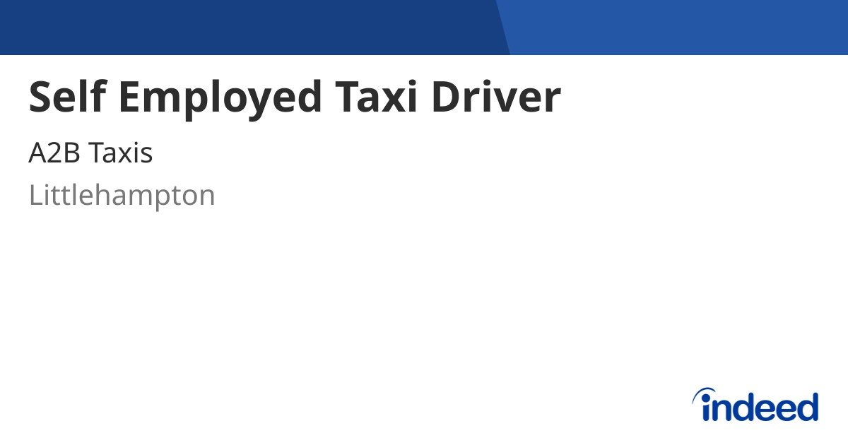 Self Employed Taxi Driver - Littlehampton BN17 - Indeed.com