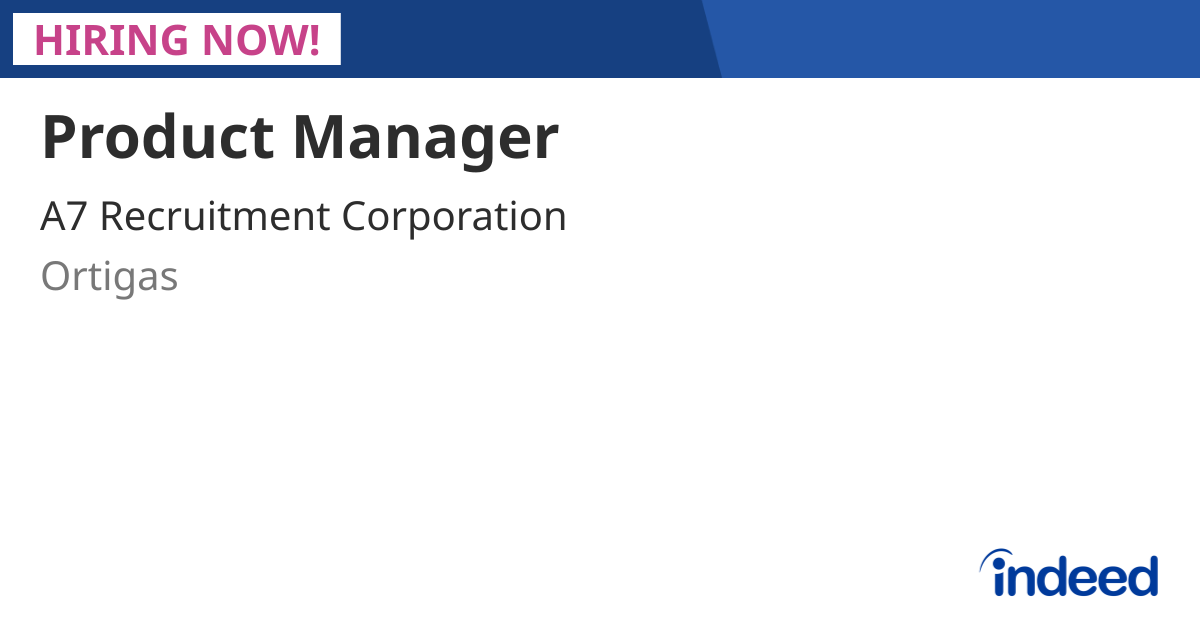 Product Manager - Ortigas - Indeed.com