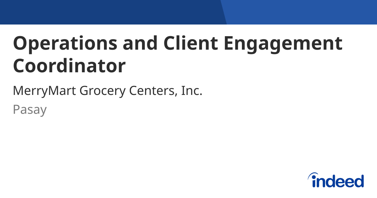 Operations and Client Engagement Coordinator - Pasay - Indeed.com