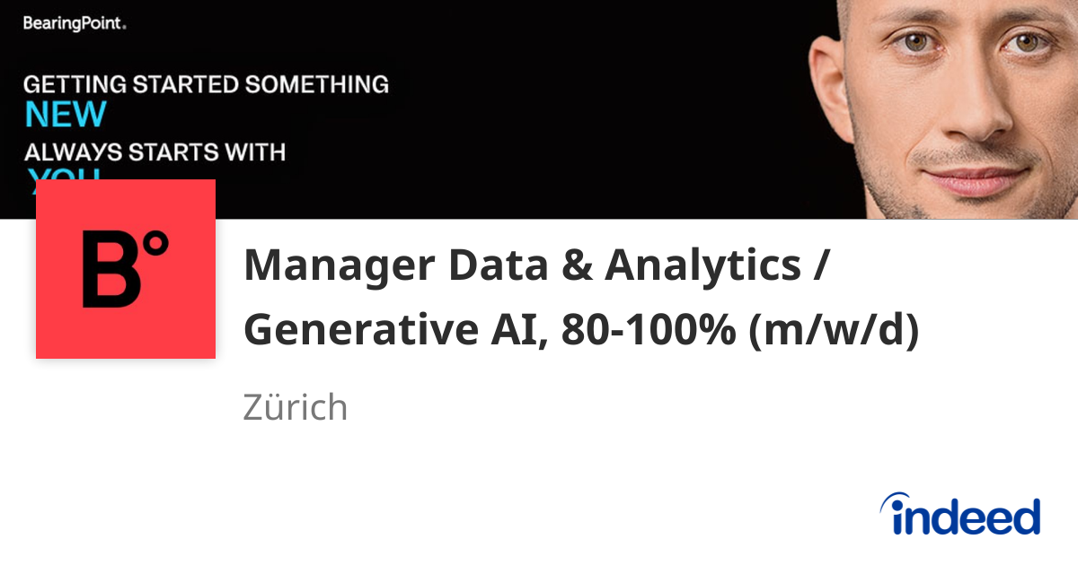 Manager Data & Analytics / Generative AI, 80-100% (m/w/d) - 8005 Zürich, ZH - Indeed.com