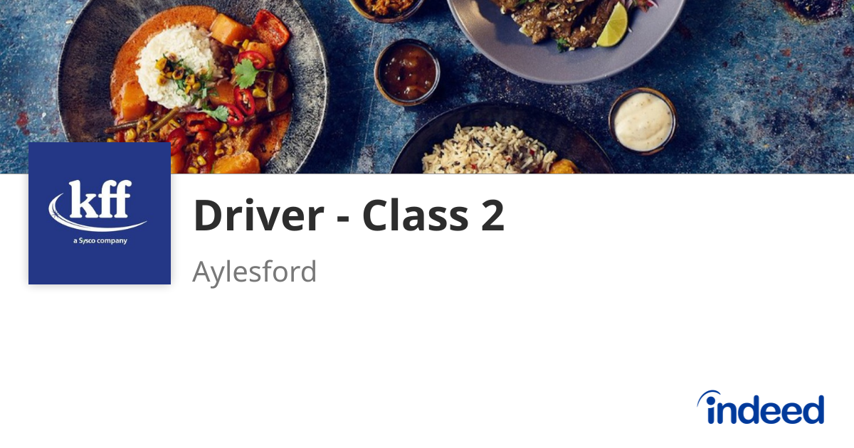 Driver - Class 2 - Aylesford - Indeed.com