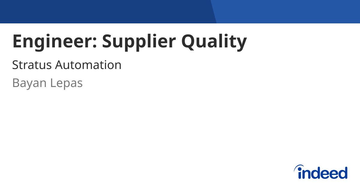 Engineer: Supplier Quality - Bayan Lepas - Indeed.com
