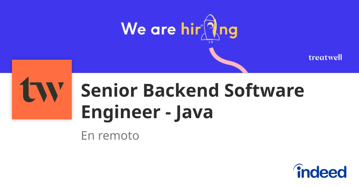 Senior Backend Software Engineer - Java - En remoto - Indeed.com