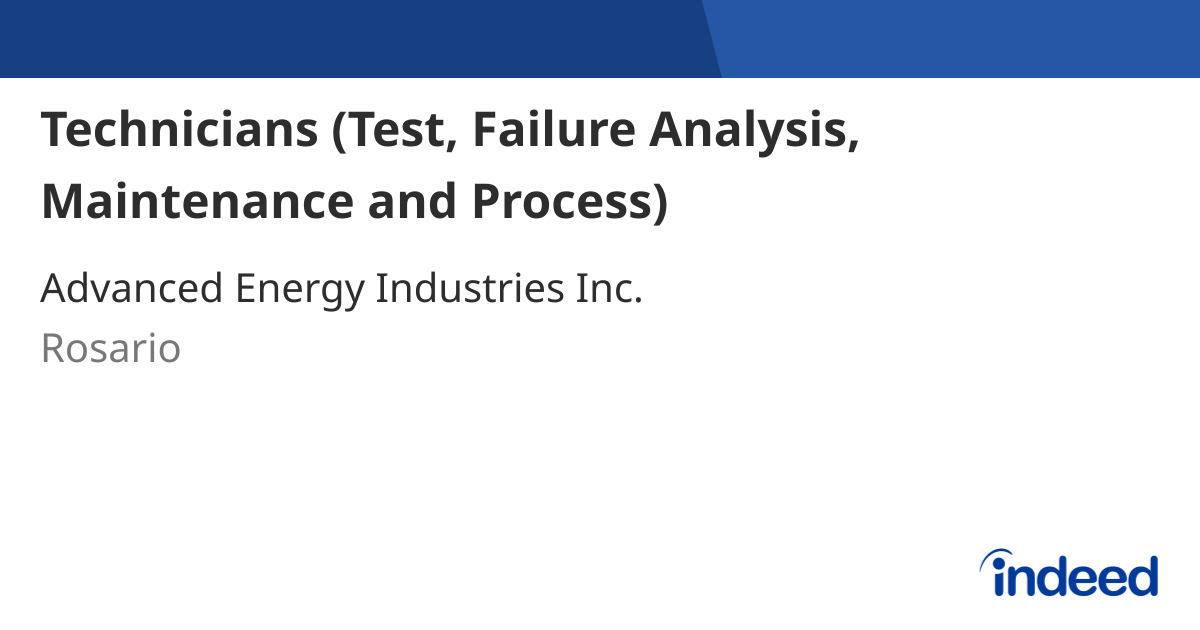 Technicians (Test, Failure Analysis, Maintenance and Process) - Rosario ...