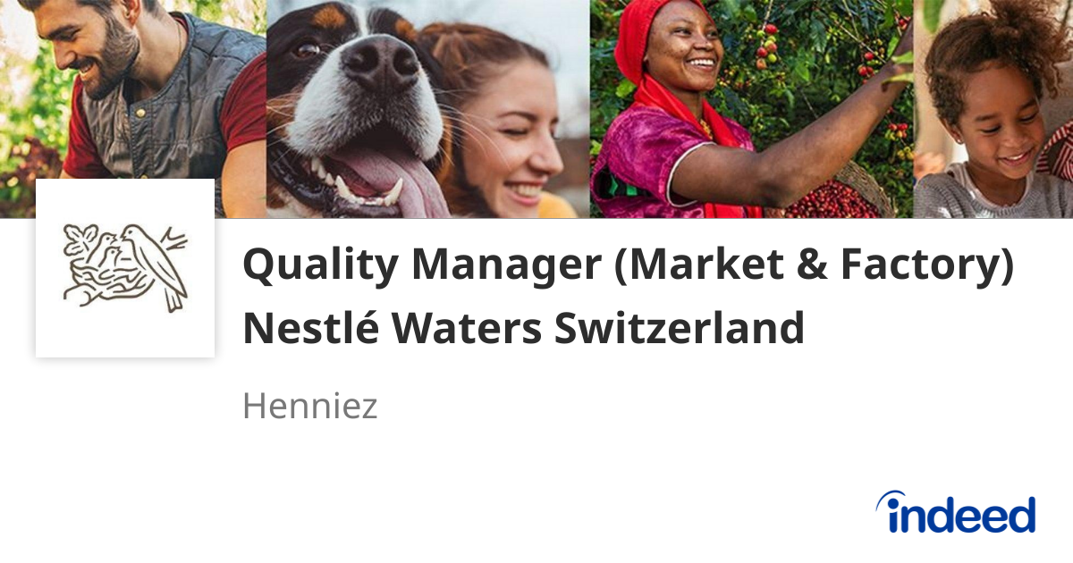 Quality Manager (Market & Factory) Nestlé Waters Switzerland - Henniez ...