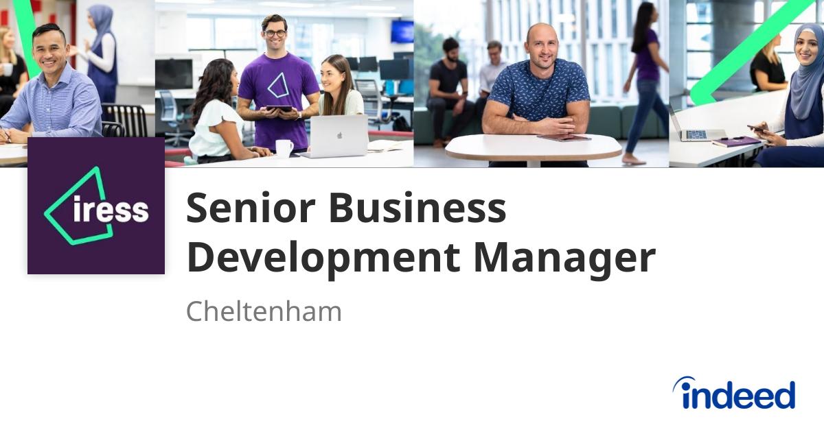 Senior Business Development Manager - Cheltenham - Indeed.com