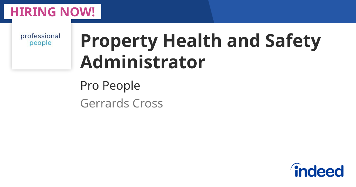 Property Health and Safety Administrator - Gerrards Cross - Indeed.com