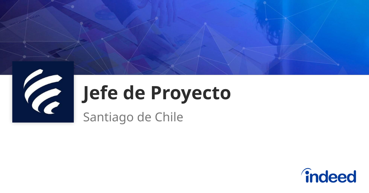 Jefe de Proyecto - Santiago de Chile, Región Metropolitana - Indeed.com