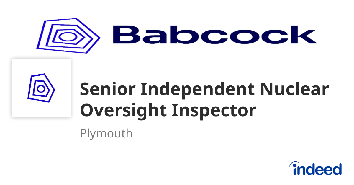 Senior Independent Nuclear Oversight Inspector - Plymouth PL1 - Indeed.com