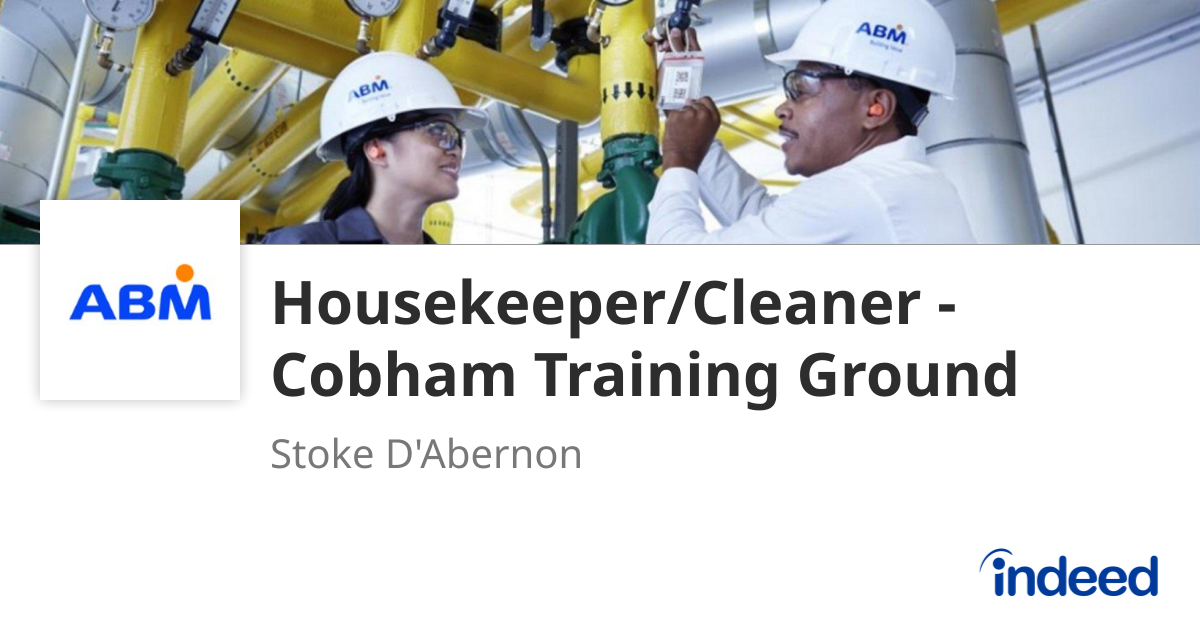 Housekeeper/Cleaner - Cobham Training Ground - Stoke D'Abernon - Indeed.com