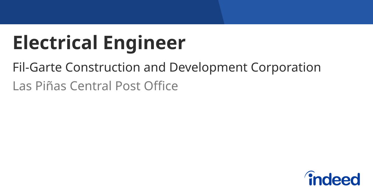 Electrical Engineer - Las Piñas Central Post Office 1740 P00 - Indeed.com